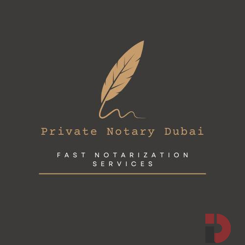 Private Notary Dubai – Fast, Reliable, and Wherever You Need!